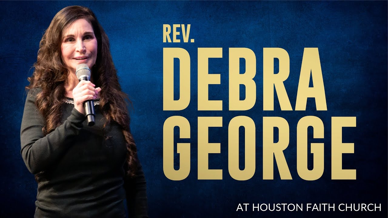 Rev. Debra George • 2025 | Houston Faith Church - YouTube