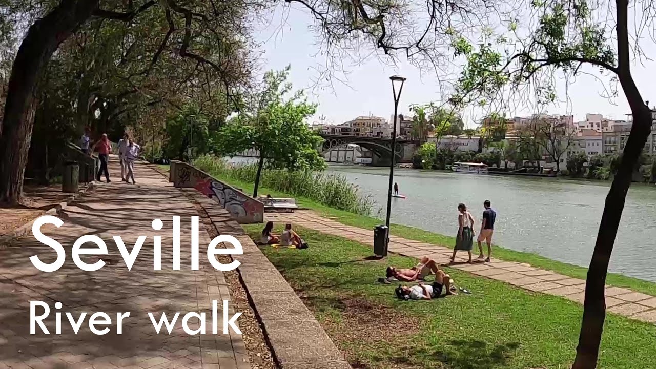 City River Walk - Seville Virtual Walking Tour 2022 Ultra HD ⛴ - YouTube