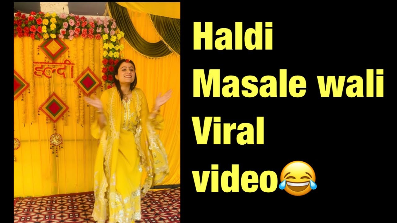 Haldi masale wali || Viral video || wedding vibes || Funny video || 🤣 ...