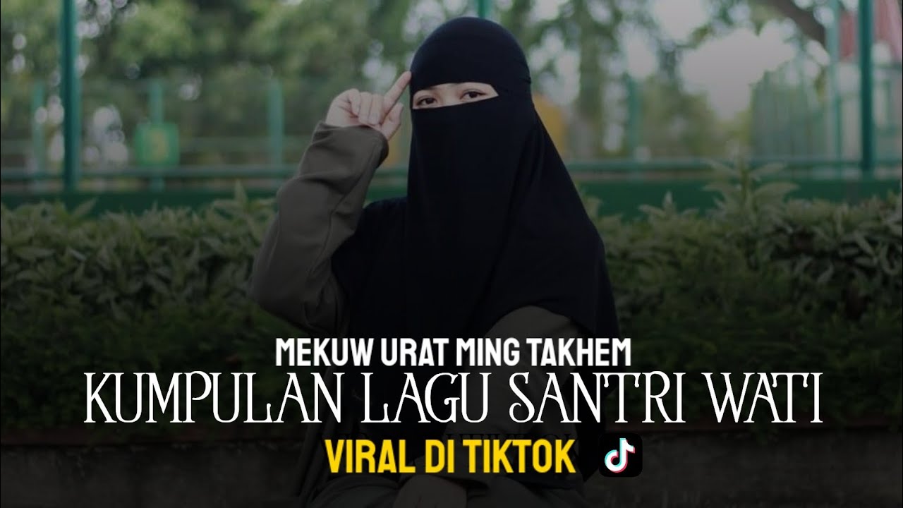 KUMPULAN LAGU SANTRI ACEH VIRAL DI TIKTOK - YouTube