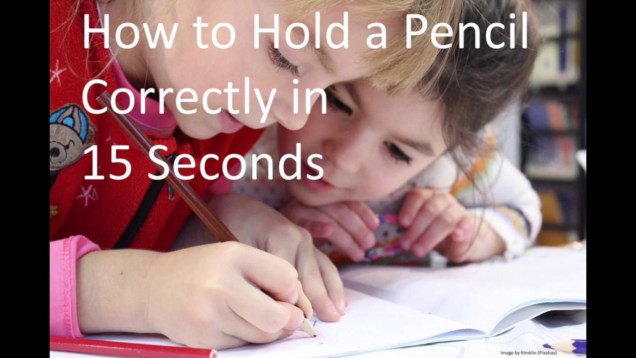 How to hold a pencil correctly in 15 seconds - YouTube