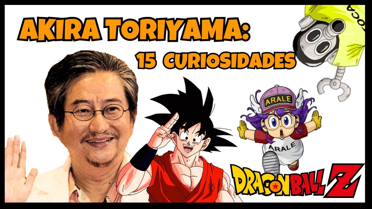 Akira Toriyama: 15 Curiosidades + Memorial - YouTube