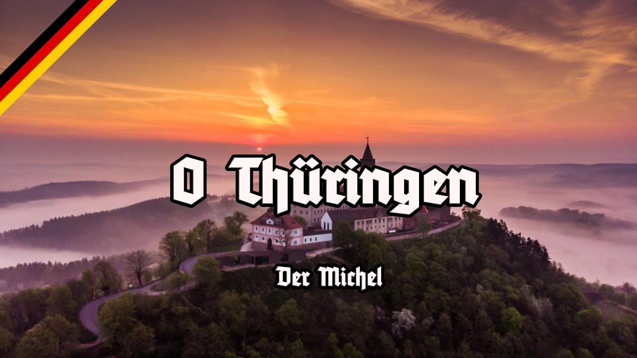 O Thüringen - Der Michel - Neue Hymne Thüringens - New Anthem of Thuringia - YouTube