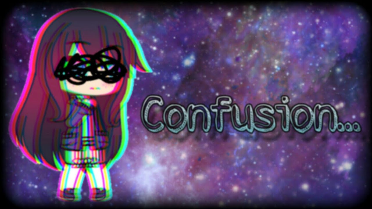 ~Confusion~ #1 [Gacha Life ] - YouTube