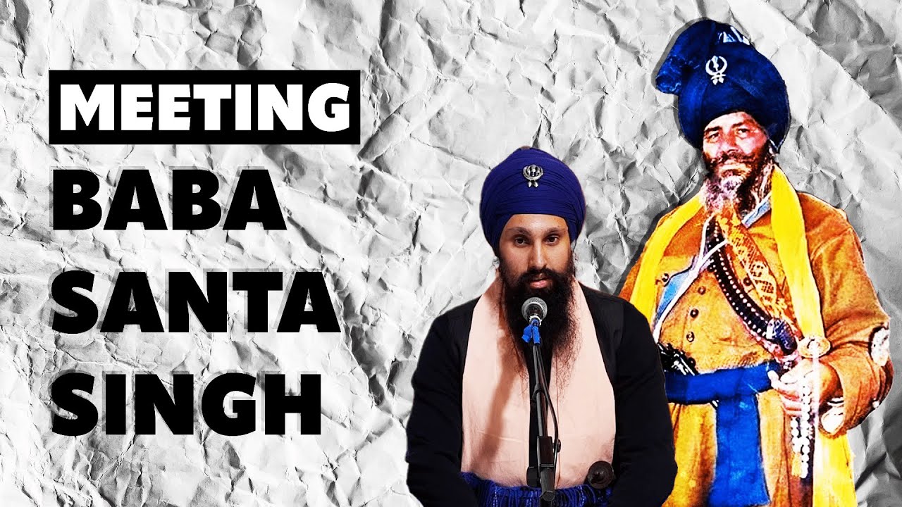 Meeting Baba Santa Singh Ji - YouTube
