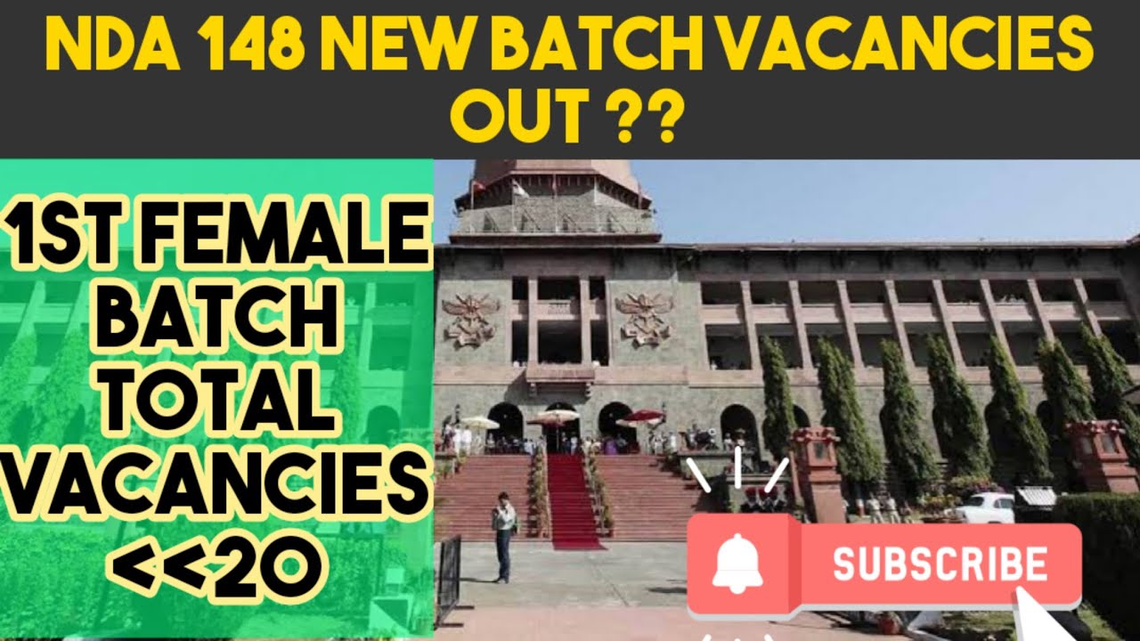 Nda 148 batch New vacancies out ? 1 st female batch ? Total female ...