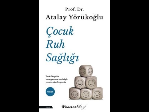 Çocuğun Bir Ruhu Vardır - Prof Dr Atalay Yörükoğlu’nun Çocuk Ruh ...