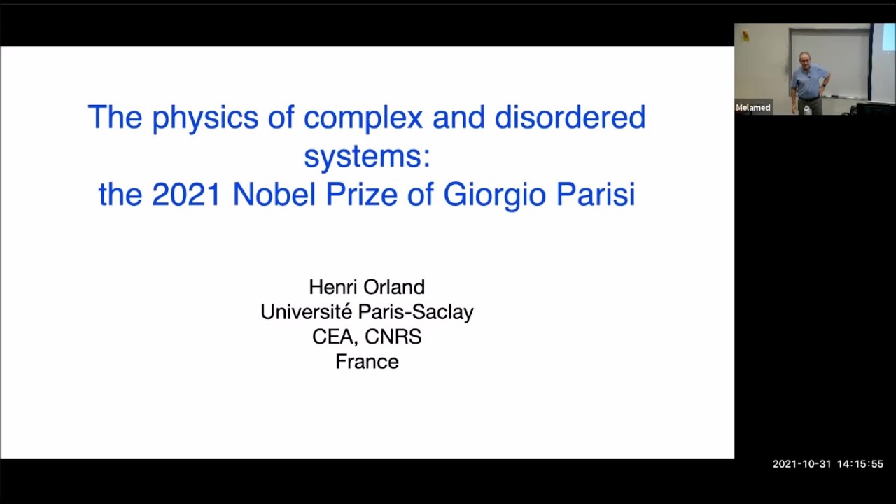 Physics Colloquium: The Physics of Complex and Disordered Systems-Giorgio Parisi 2021 Physics ...