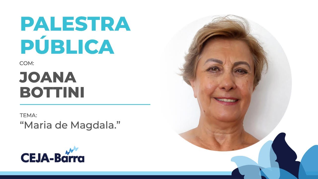 8 de dezembro de 2022 - Joana Botini - Maria de Magdala - YouTube