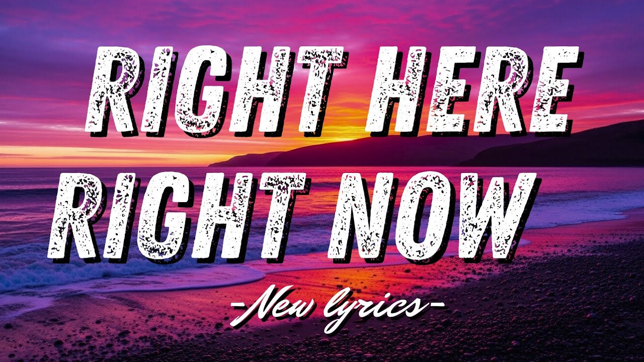 Right Here Right Now (Deep Healing Lyrics) - Pop Tunes || New Playlist ...