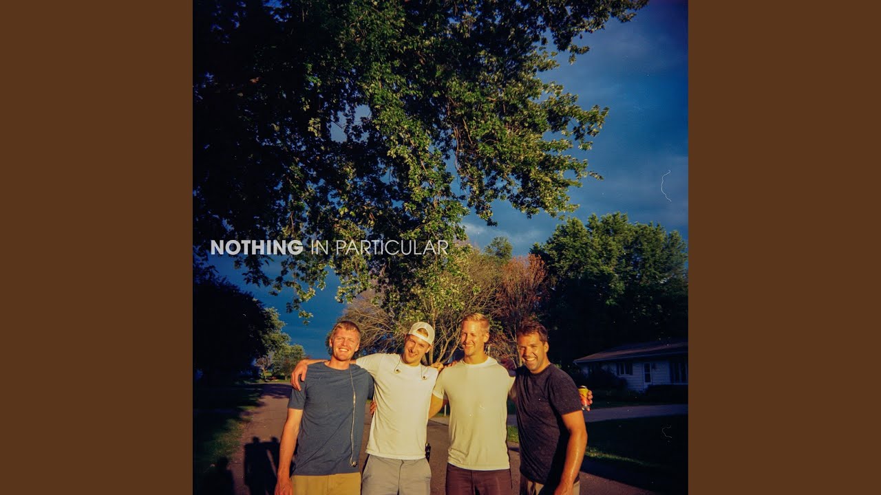 Nothing In Particular - YouTube