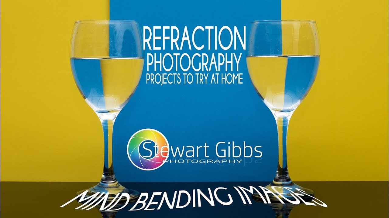 Refraction Photography Tutorial