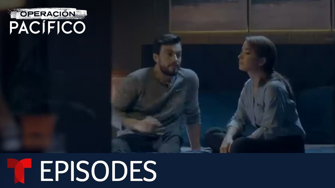 Hits: Operación Pacífico, Episode 10, A step forward | Telemundo ...