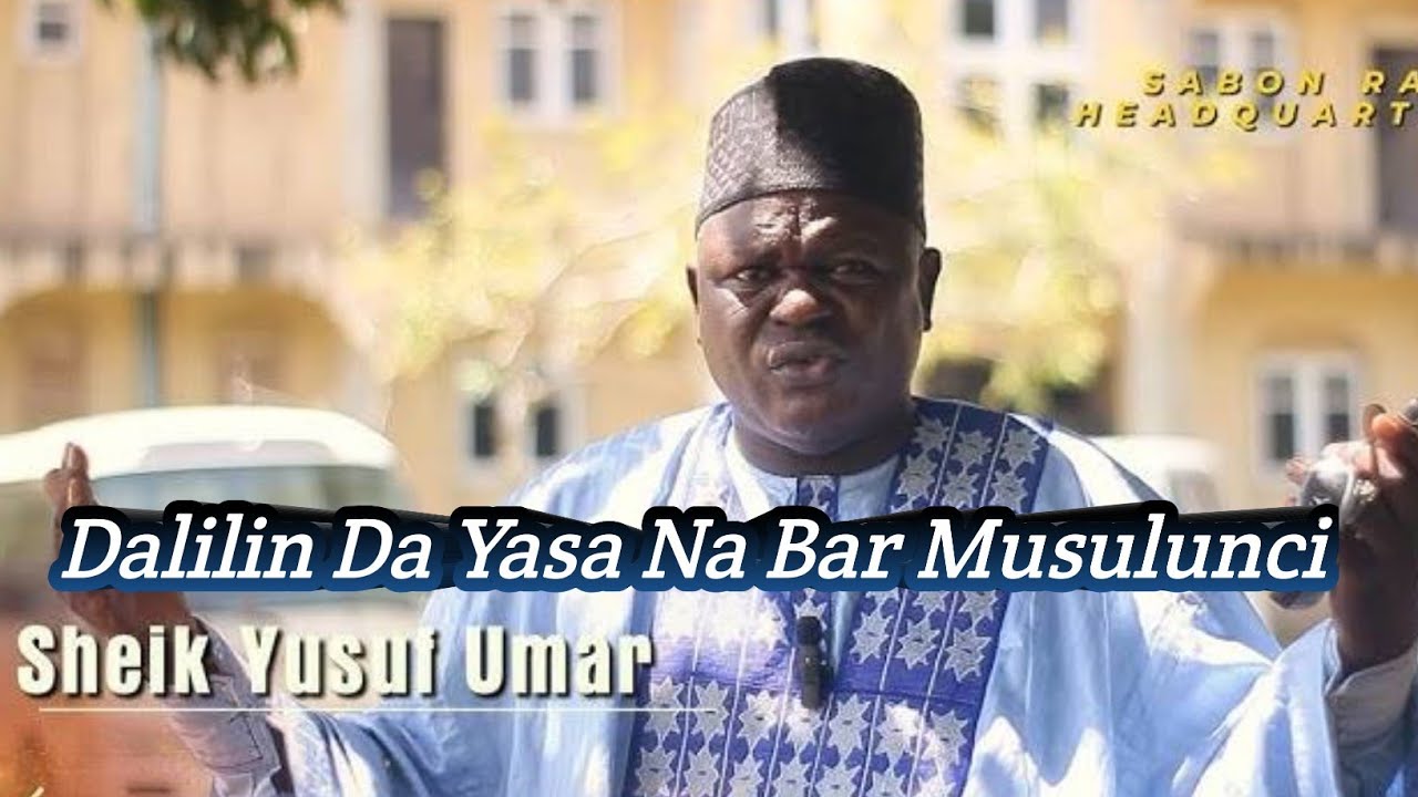 Dalilin Da Yasa Na Bar Musulunci- Pastor Sheik Umar Yusuf - YouTube