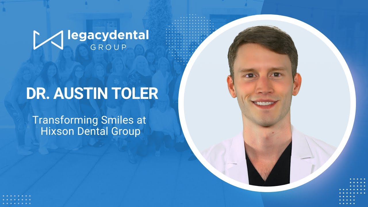 Meet Dr. Austin Toler at Hixson Dental Group - YouTube