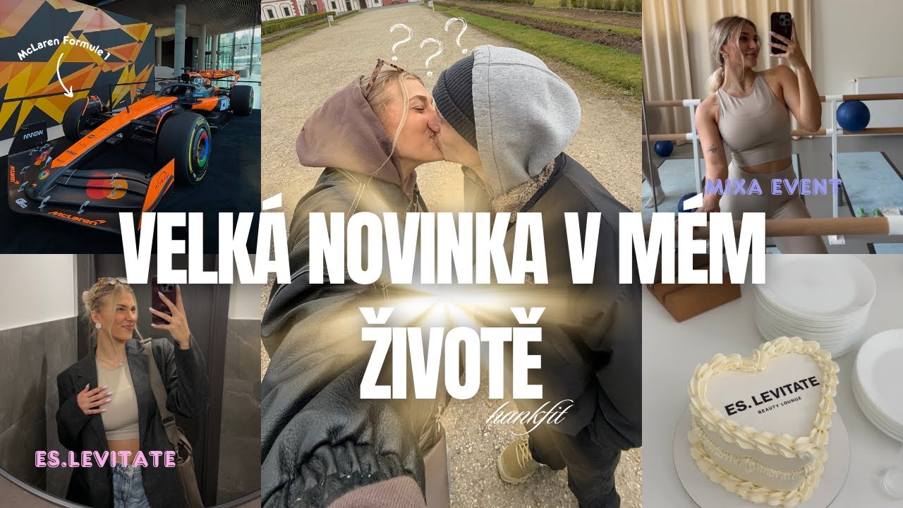 VELKÁ NOVINKA V MÉM ŽIVOTĚ - YouTube