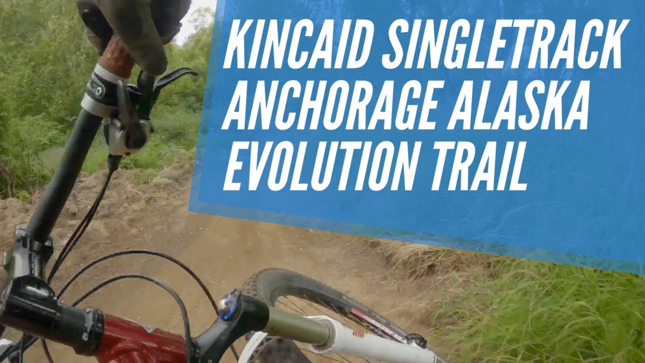 Kincaid singletrack Anchorage Alaska downhill mountain biking - YouTube