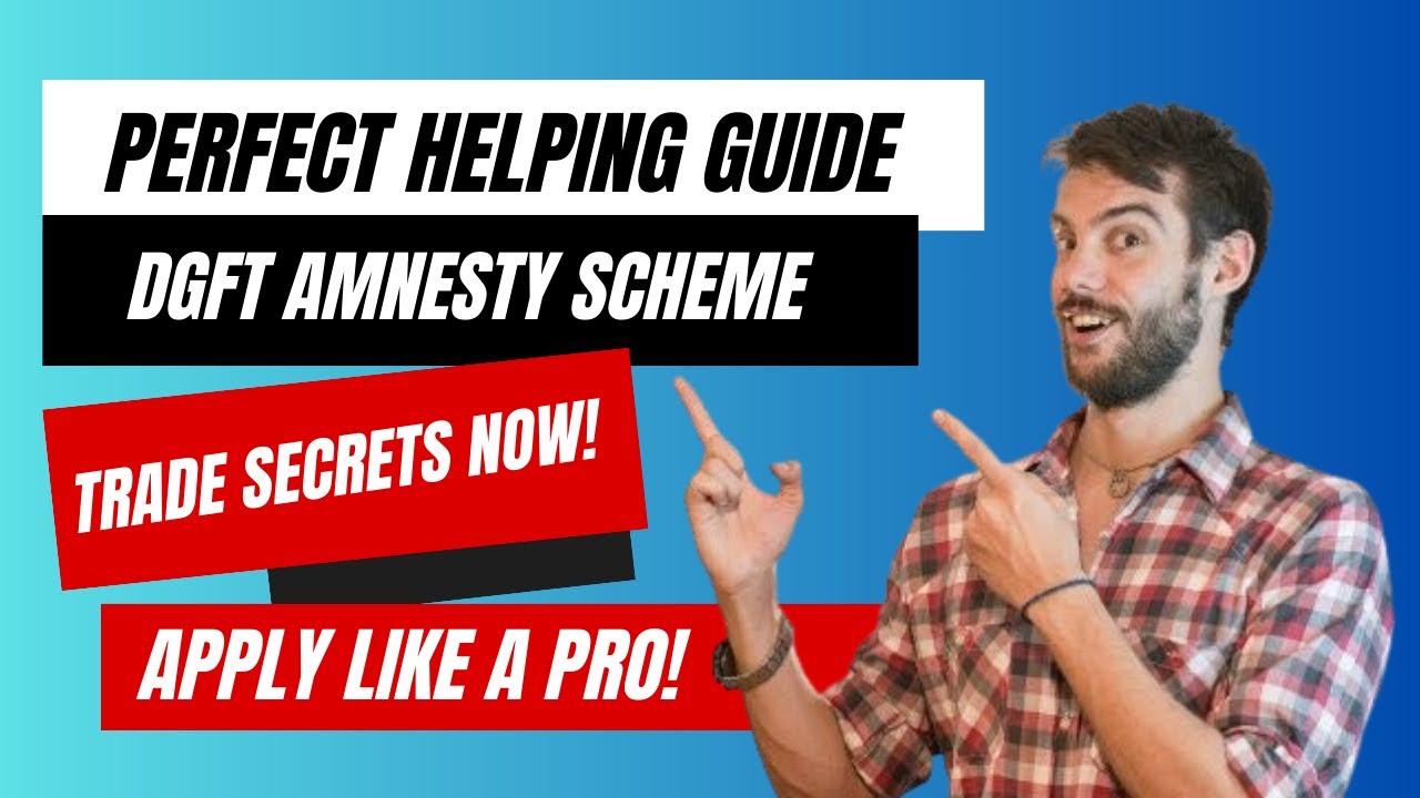 How to Apply like a Pro for DGFT Amnesty Scheme (Gst amnesty scheme ...