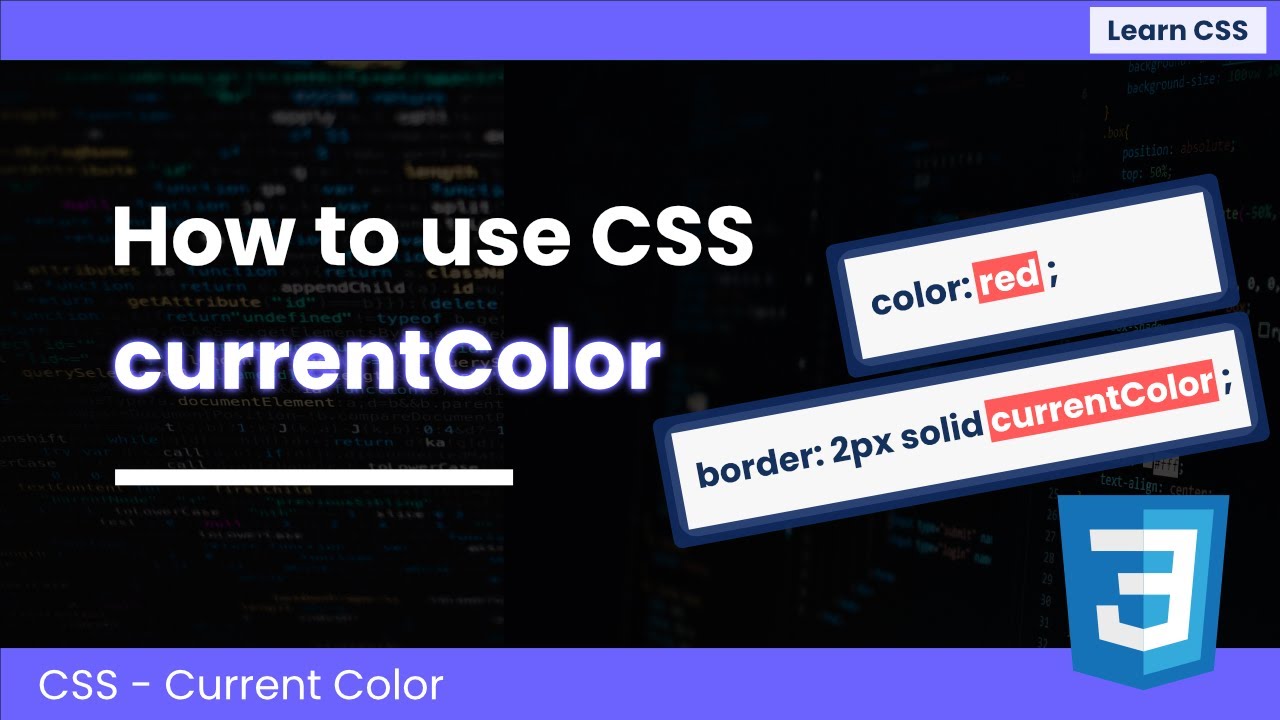 How to use the currentColor property - Learn CSS - YouTube