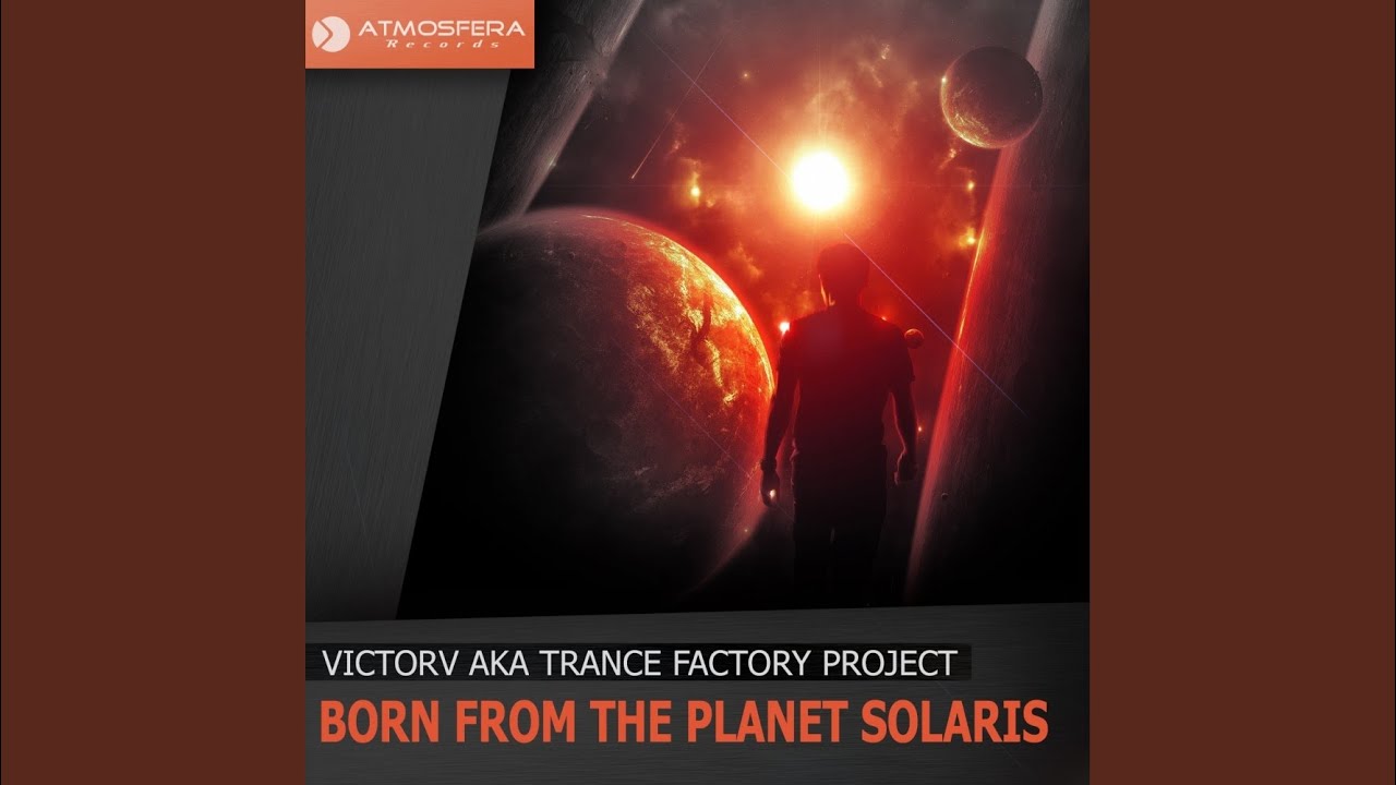 Born From The Planet Solaris (Original Mix) - YouTube