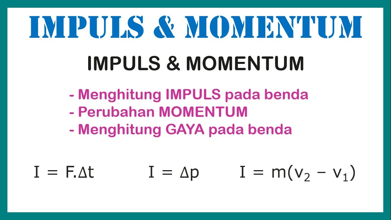 Contoh Soal Latihan Impuls Dan Momentum Menghitung Impuls contoh-soal-latihan-impuls-dan-momentum-menghitung-impuls