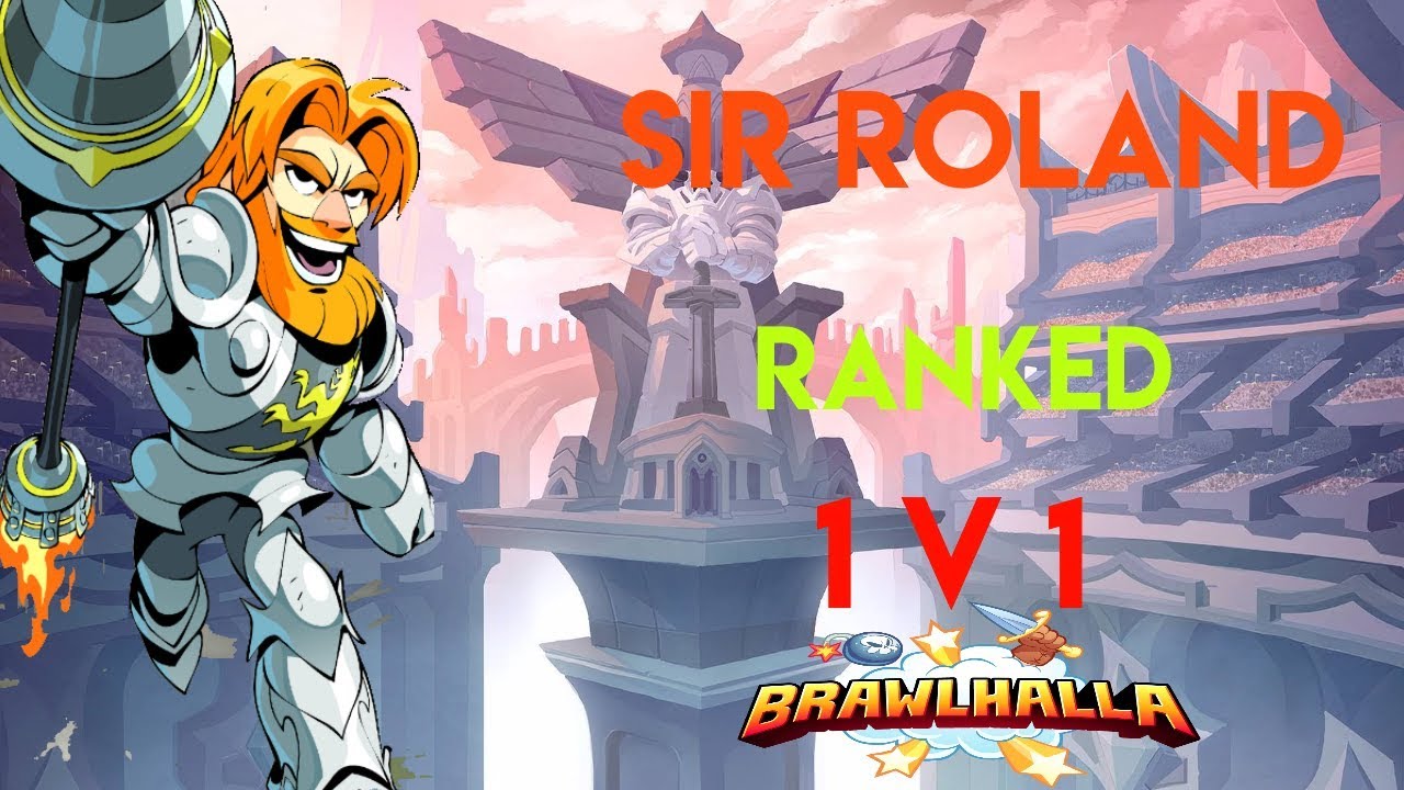 Sir Roland 1v1 | Brawlhalla - YouTube