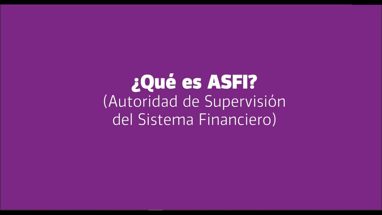 Rol de la ASFI y Alcance de la Normativa - YouTube