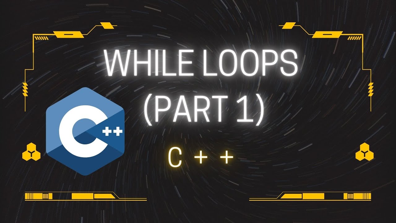 While loops in C++ (Part 1) - YouTube