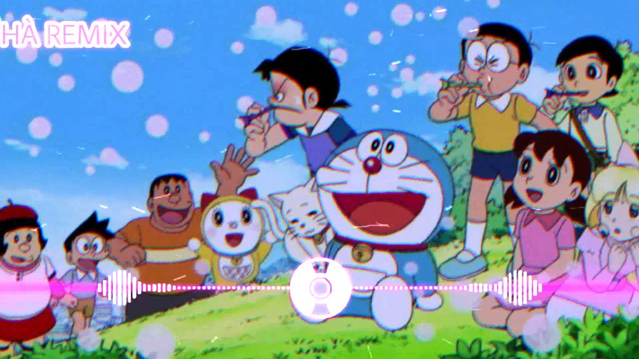 Nhạc Doraemon Remix | ARS & Hong PaKorn | Nhạc Remix Hay Nhất Mọi Thời ...