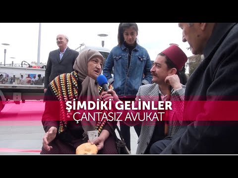 Röportaj 7 - Şimdiki gelinler çantasız avukat