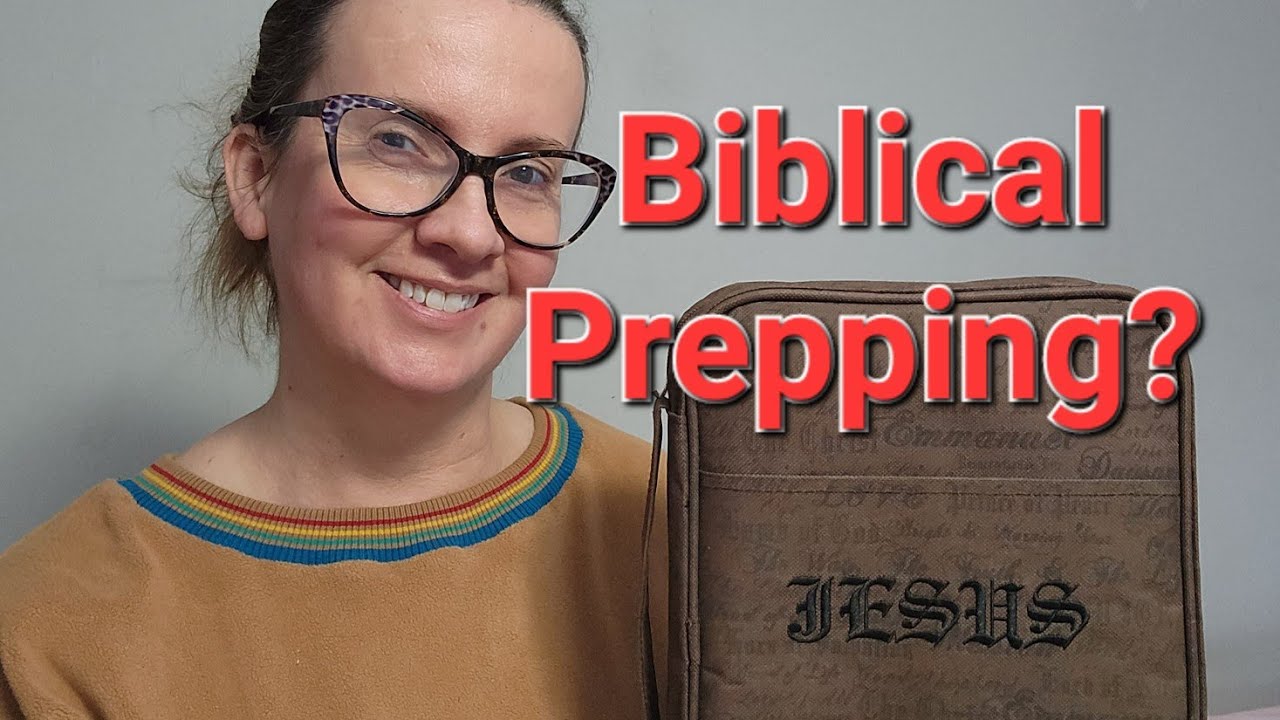 Is it Biblical to be a Prepper? - YouTube