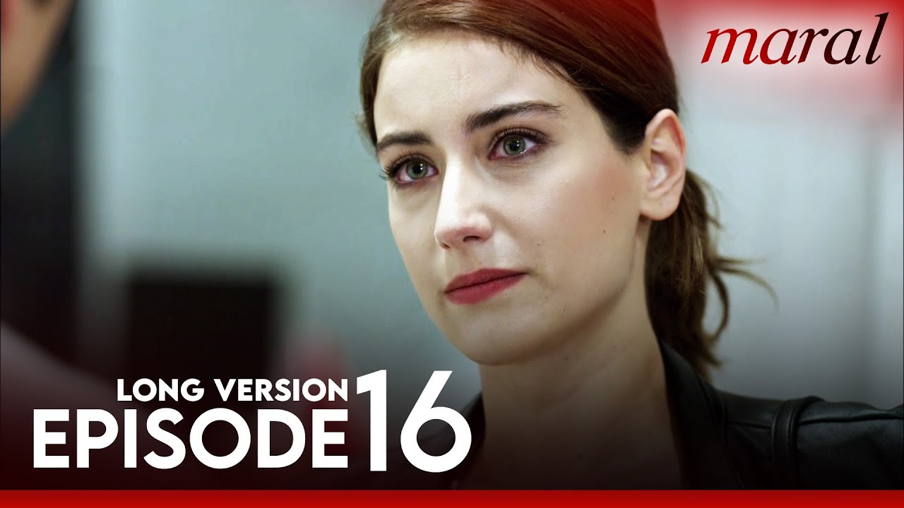 Maral My Most Beautiful Story | Long Version Episode 16 (English Subtitles) - YouTube