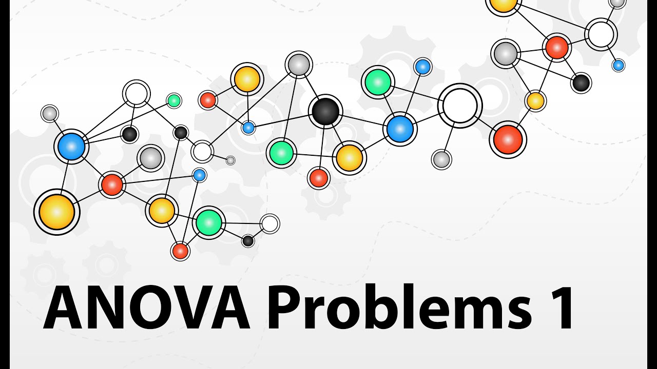 ANOVA Problems 1 - YouTube