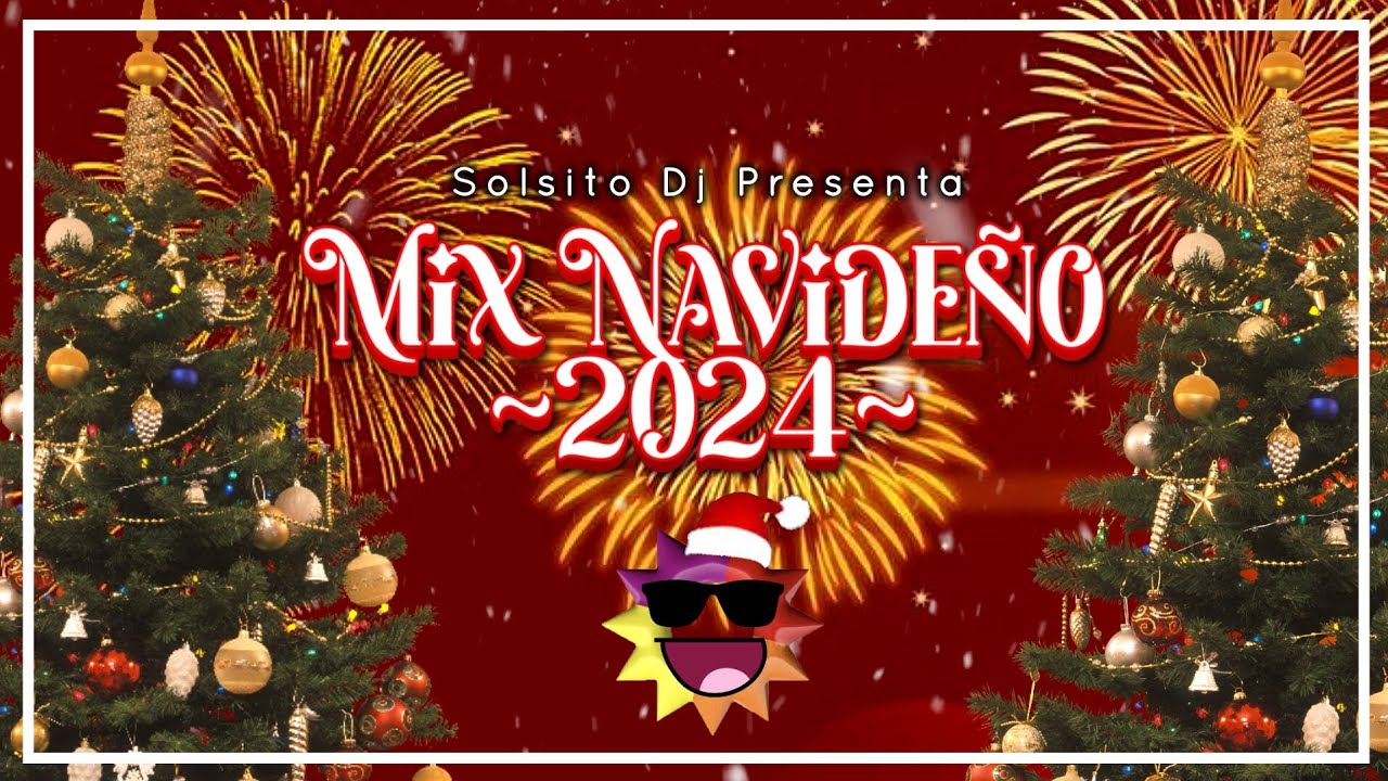 🥂 Mix Navideño 2024 - 2025 🥂 Mix Bailable 🎄Solsito Oficial DJ Presenta ...