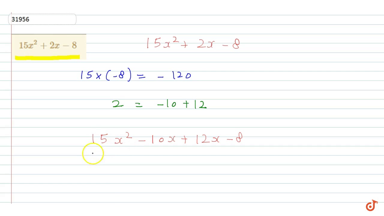 `15 x^2 + 2x -8` - YouTube