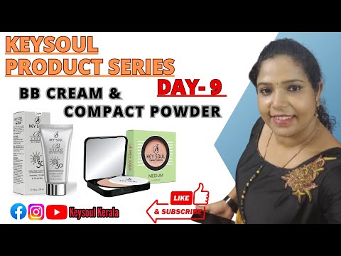 Keysoul Product Series, Day 9 - BB Cream & Compact Powder | Neha Menon