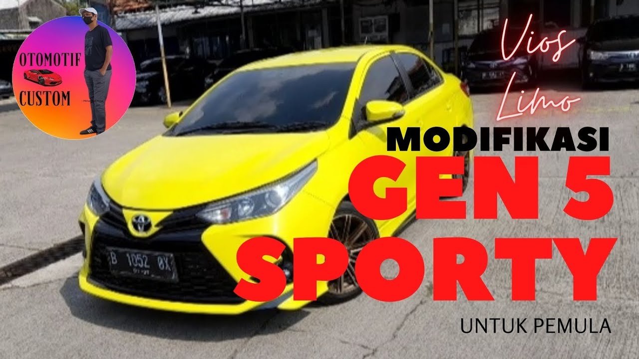 Vios Limo Modifikasi Gen 5 Sporty @OTOMOTIFCUSTOM - YouTube