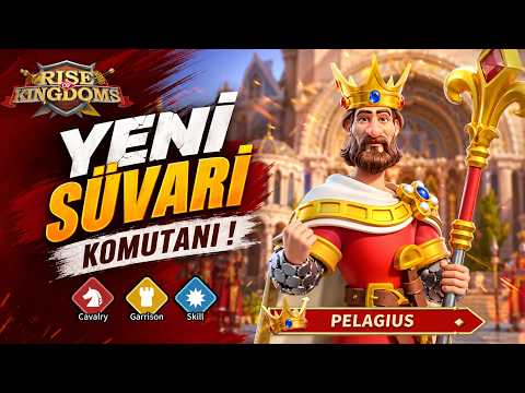 YENİ SÜVARİ KOMUTANI GELDİ! Pelagius Prime Rehberi meta olacak mı ? | Rise of Kingdoms