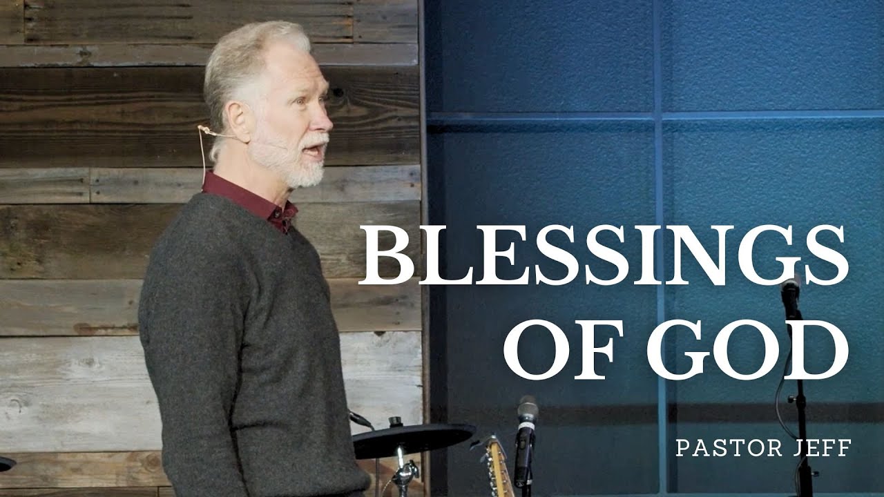 Blessing | The Story | Pastor Jeff - YouTube