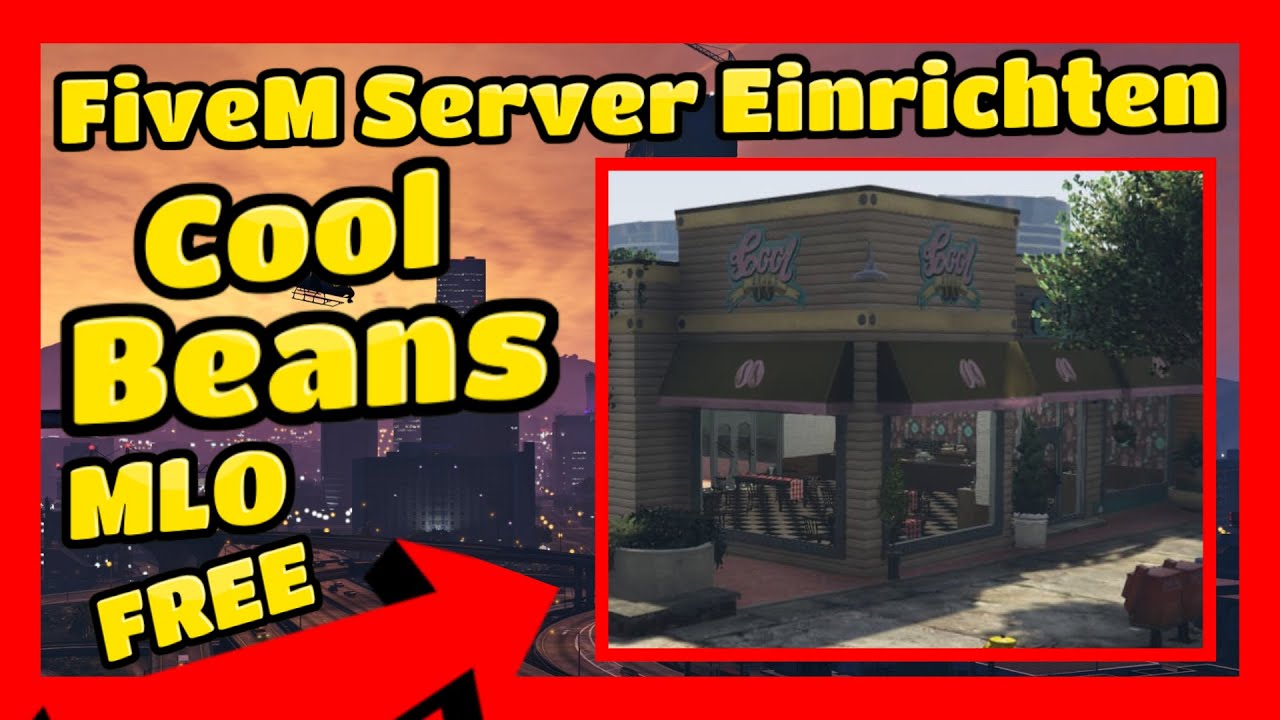 FiveM Server Einrichten # 596 // Cool Beans MLO Free // FiveM Server ...