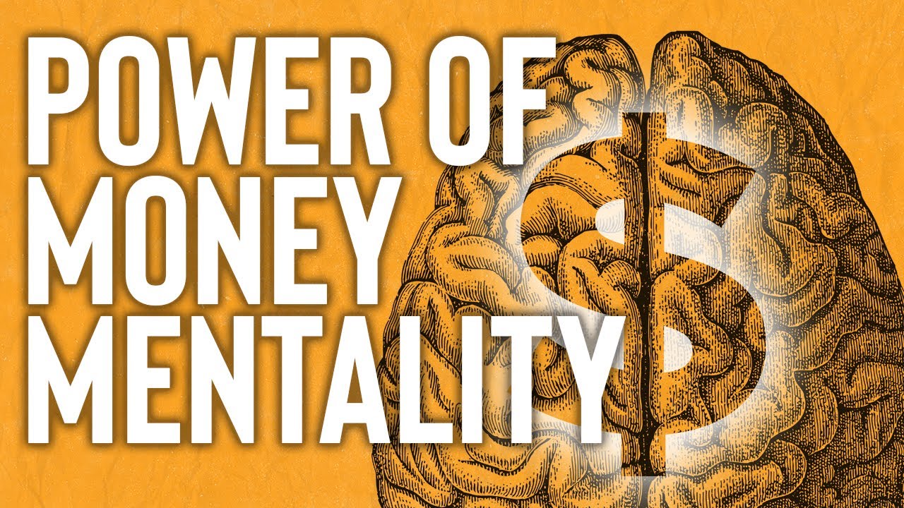 The Power of Money Mentality - YouTube
