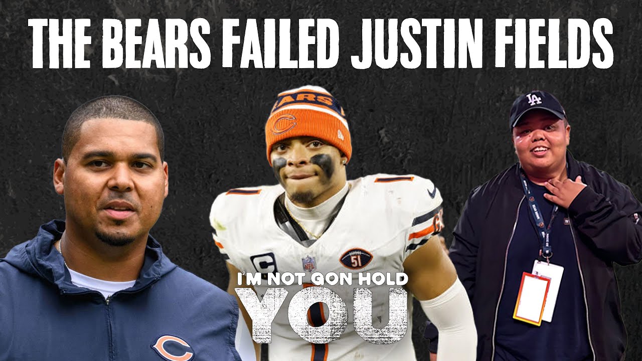 The Bears Failed Justin Fields | I'm Not Gon Hold You #INGHY - YouTube