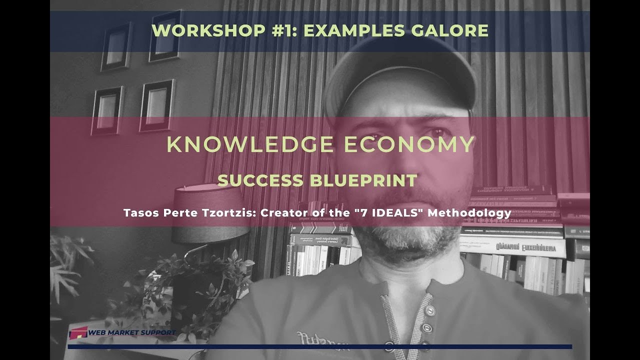 Knowledge Economy Success Blueprint - Workshop #1 Examples Galore - YouTube