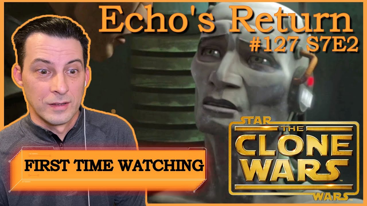 A Distant Echo!! Star Wars The Clone Wars #127 S7E2!! FIRST TIME REACTION!! - YouTube