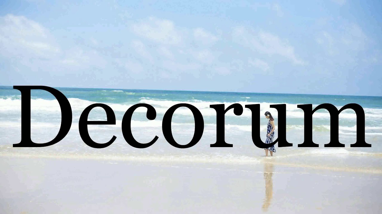 Decorum Meaning