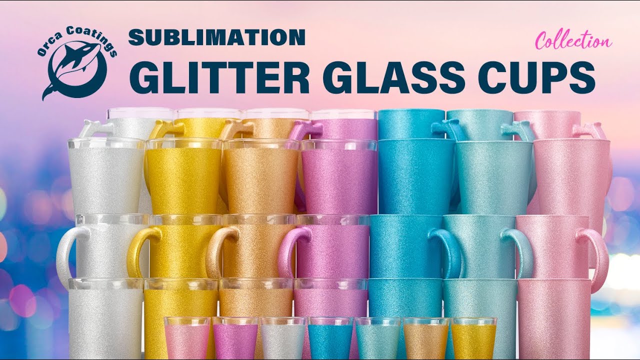Sublimation Personalized Glitter Glass Cups Collection | ORCA Coatings ...