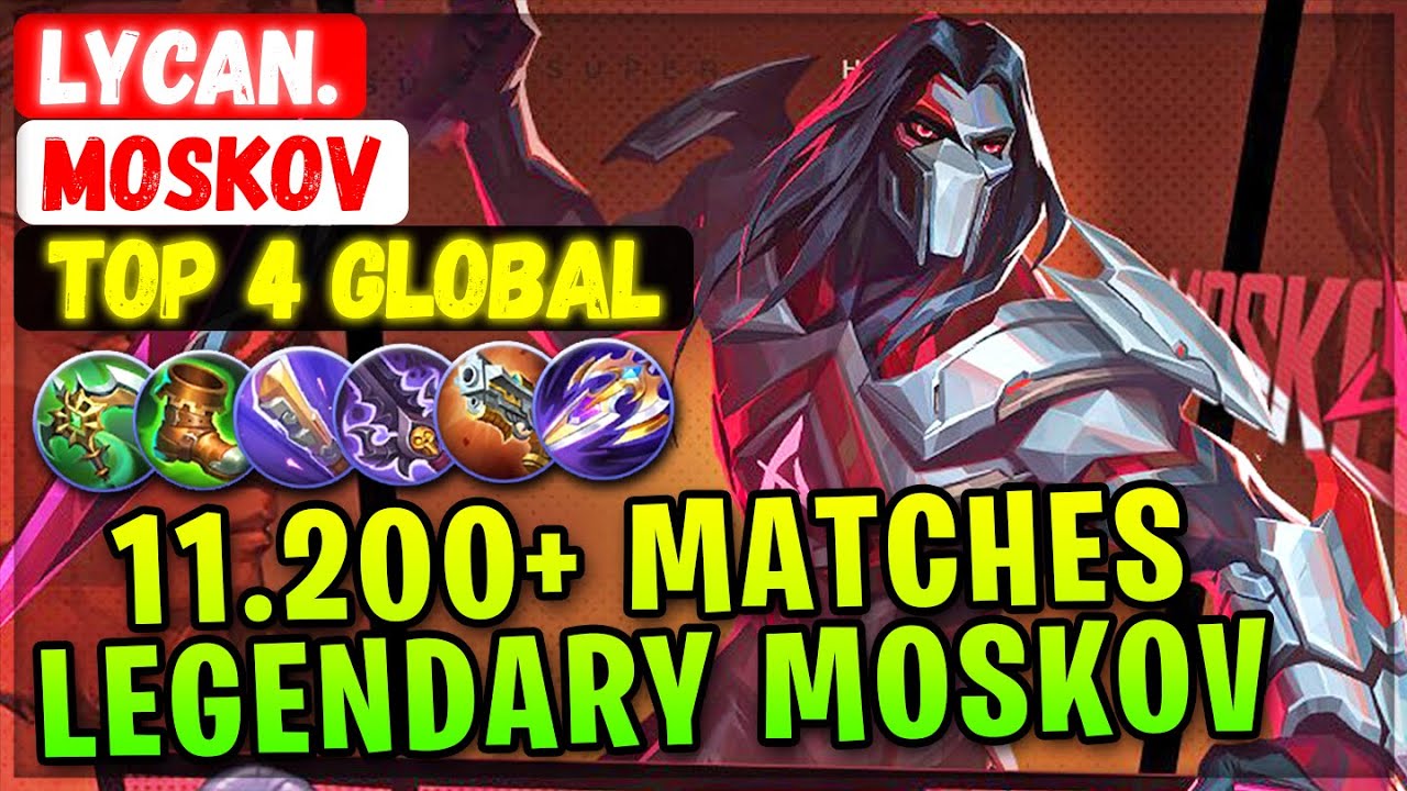 11.200+ Matches Moskov Legendary Play [ Top Global Moskov ] Lycan ...