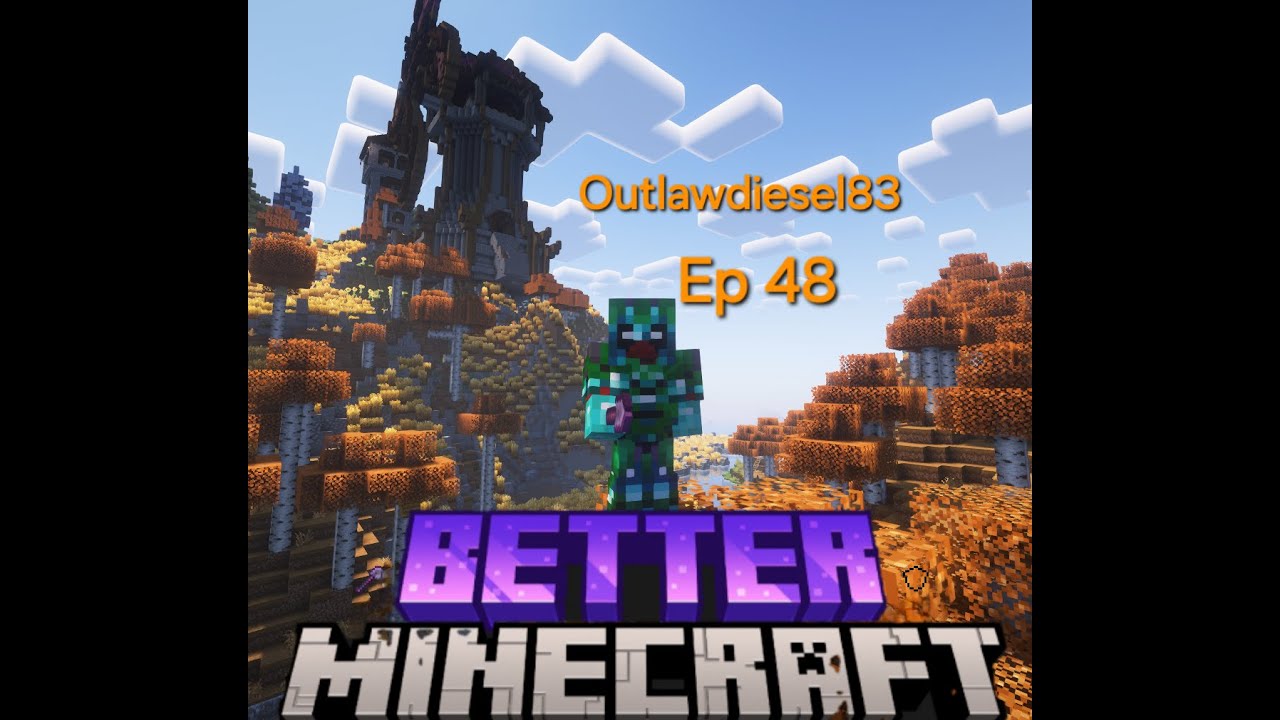 Better Minecraft 5 Ep 48 - YouTube