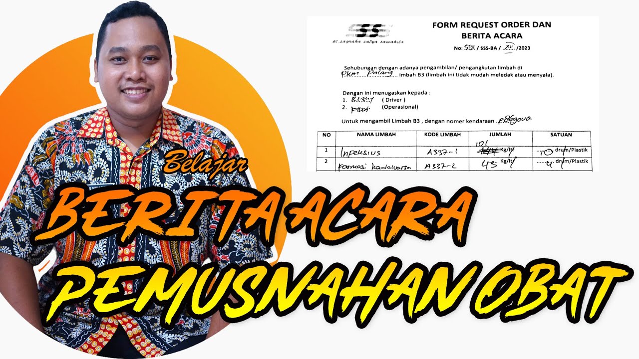 BERITA ACARA PEMUSNAHAN OBAT KADALUWARSA/RUSAK - YouTube