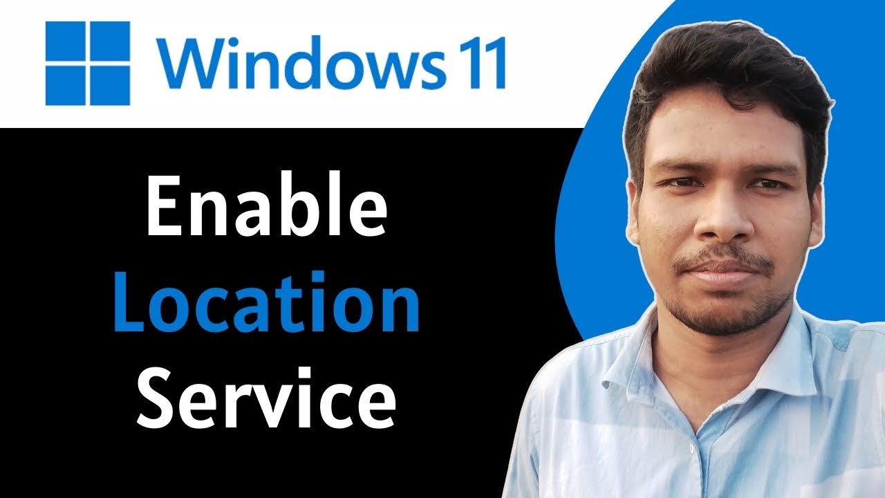 How To Enable Location Service In Windows 11 - Full Guide - YouTube